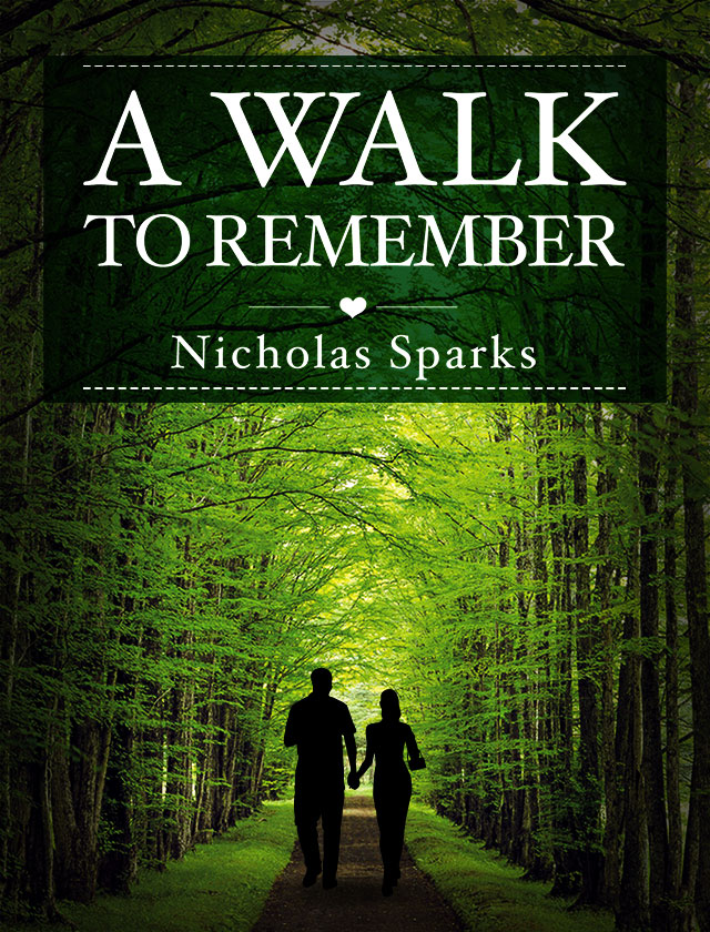A Walk To Remember - Biography of Nicholas Sparks